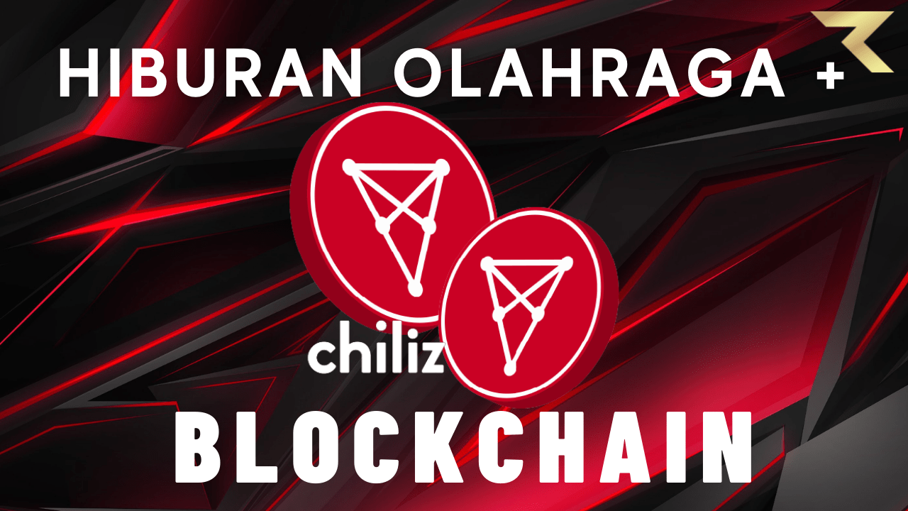 Chiliz and Fan Token - Republik Rupiah